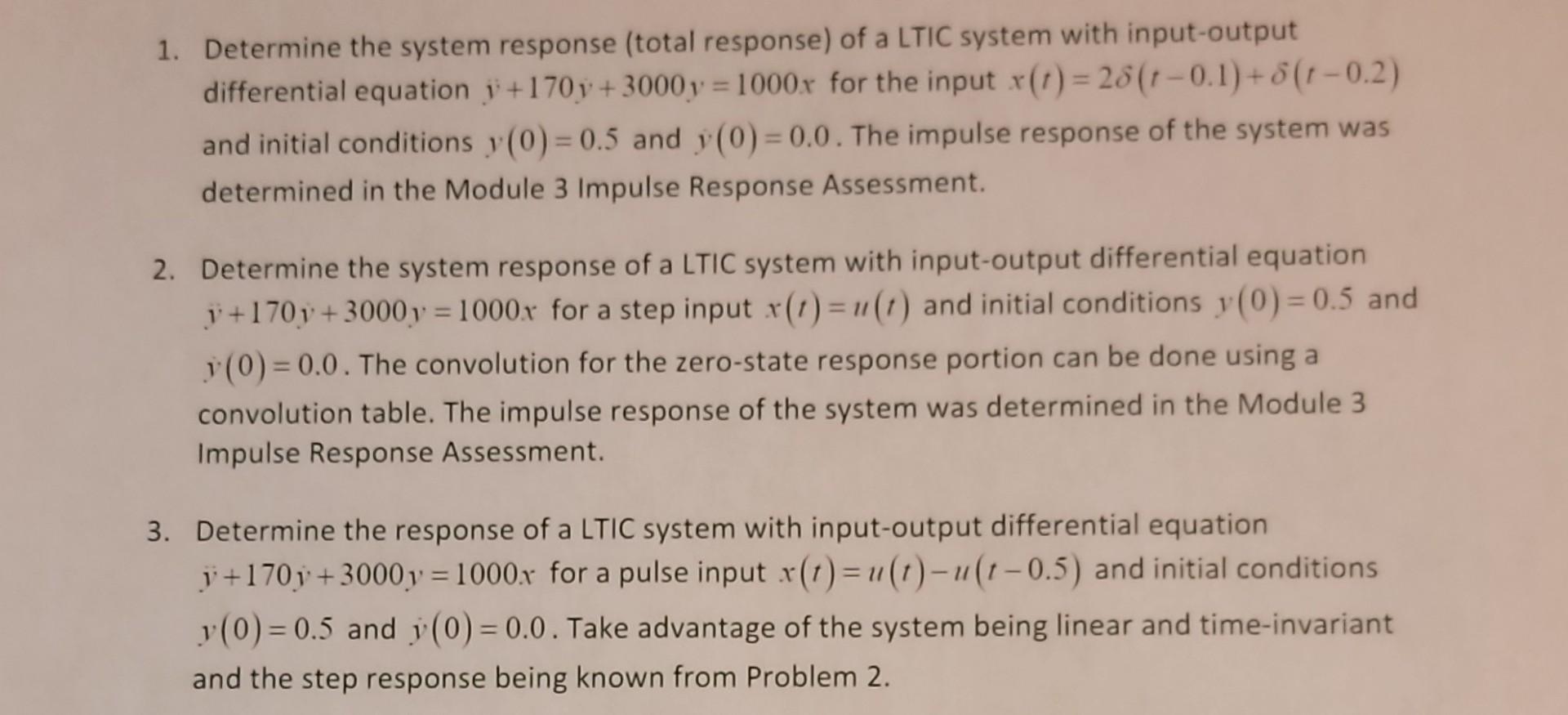 1. Determine the system response (total response) of | Chegg.com