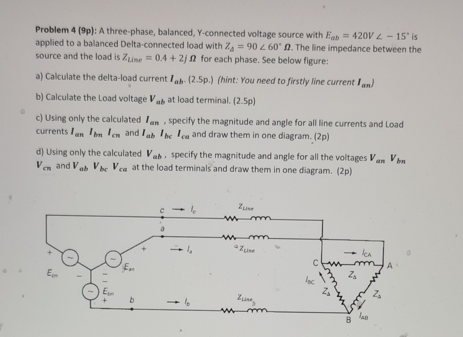 Solved Problem 4 (9p): A three-phase, balanced, Y-connected | Chegg.com