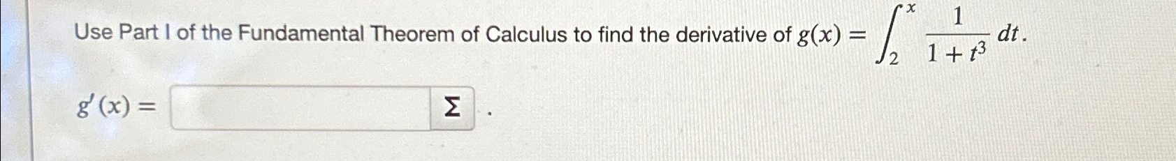 Solved Use Part I of the Fundamental Theorem of Calculus to | Chegg.com