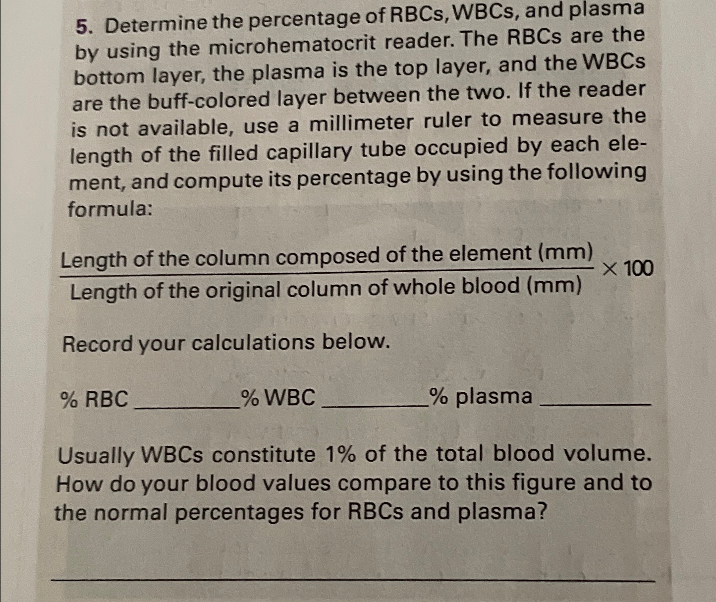 Solved Determine the percentage of RBCs, ﻿WBCs, ﻿and plasma | Chegg.com