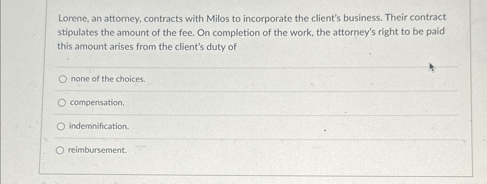 Solved Lorene, an attorney, contracts with Milos to | Chegg.com
