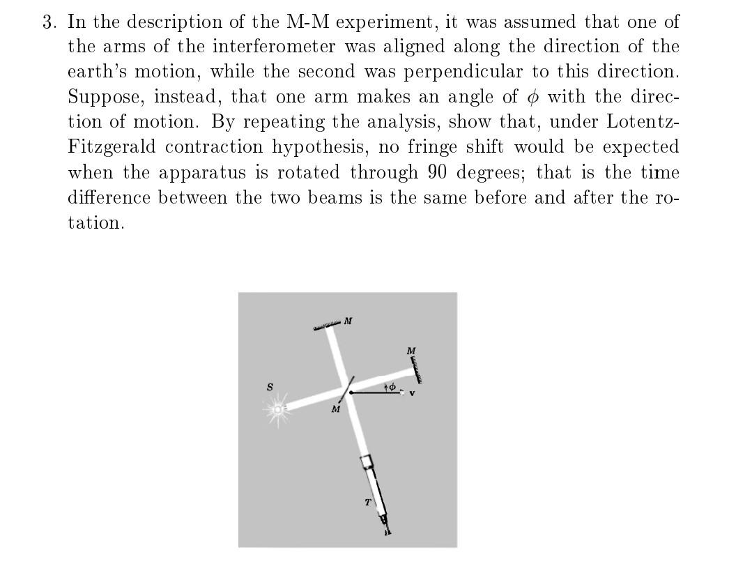 Solved In the description of the M-M experiment, it was | Chegg.com