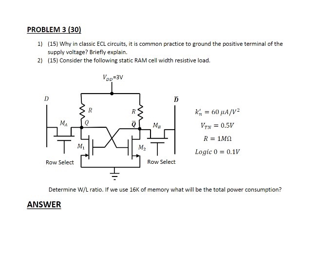 Solved PROBLEM 3 (30) 1) (15) Why in classic ECL circuits, | Chegg.com
