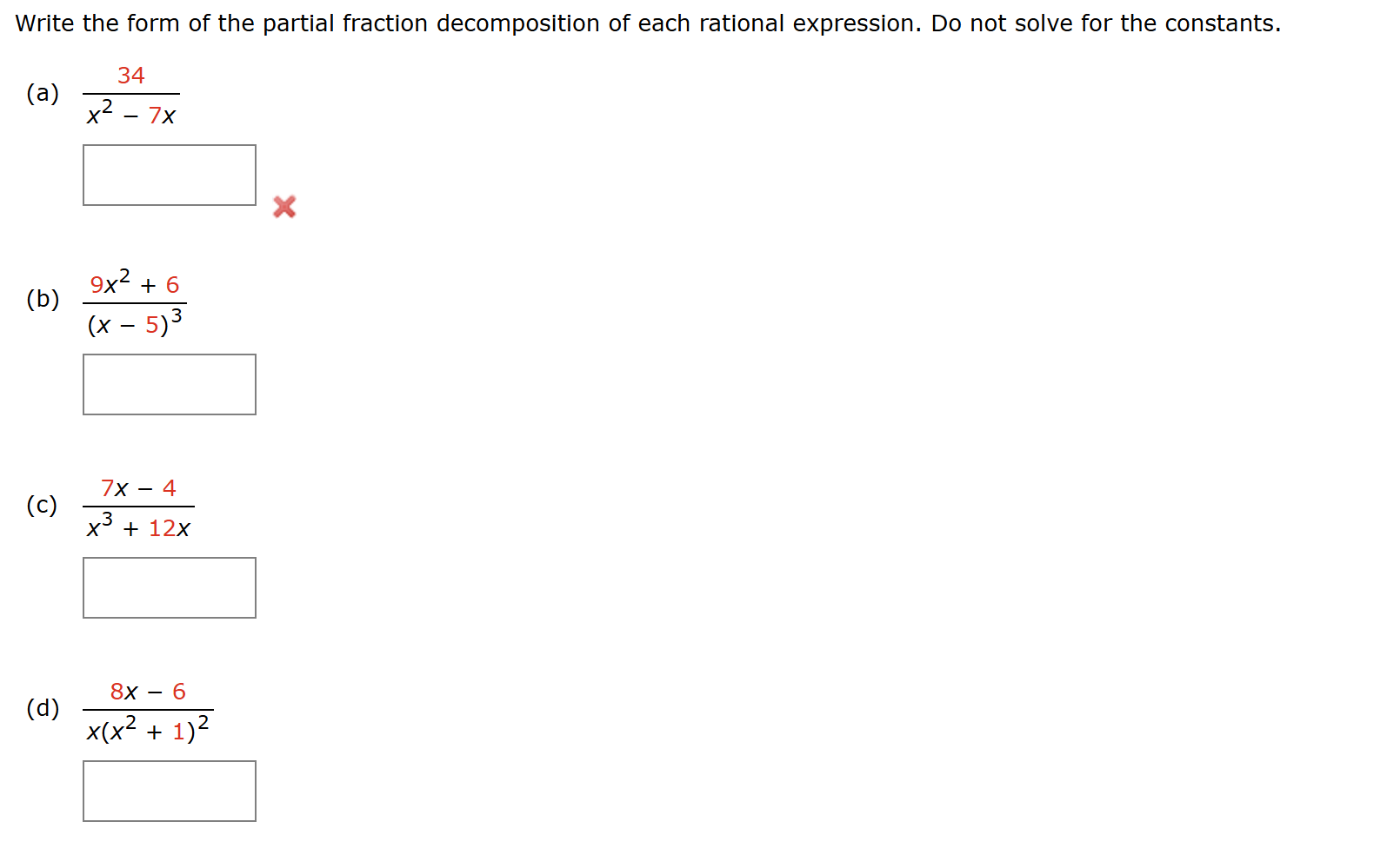 Solved Write the form of the partial fraction decomposition | Chegg.com