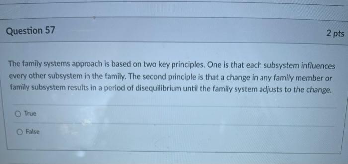 Solved The family systems approach is based on two key | Chegg.com