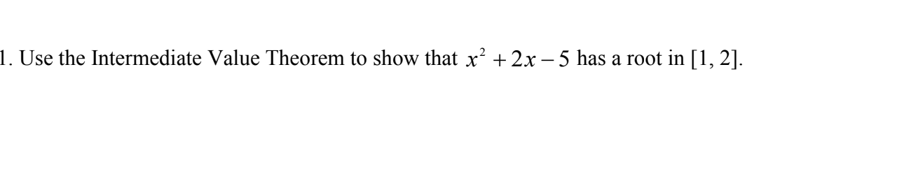 Solved Use the Intermediate Value Theorem to show that | Chegg.com