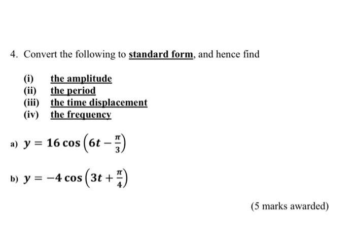 Solved 4. Convert the following to standard form, and hence | Chegg.com