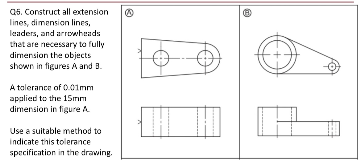 Q6. ﻿Construct all extension lines, dimension lines, | Chegg.com
