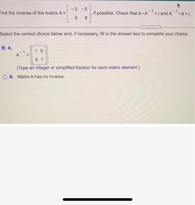 Solved -3 -5 Find the inverse of the matrix A = if possible. | Chegg.com