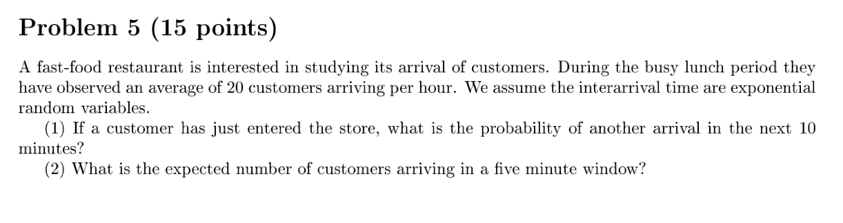 Solved Problem 5 ﻿A fast-food restaurant is interested in | Chegg.com