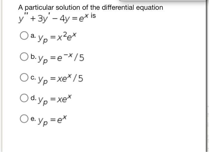 Solved A particular solution of the differential equation | Chegg.com