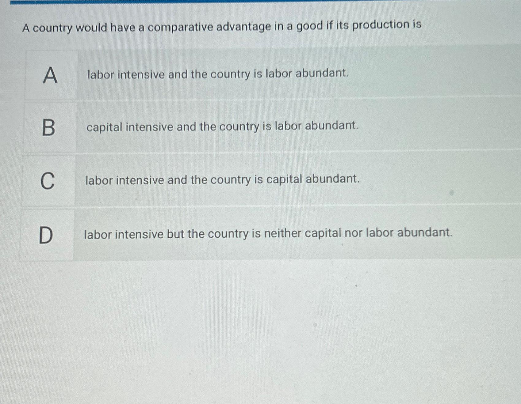 Solved A country would have a comparative advantage in a | Chegg.com