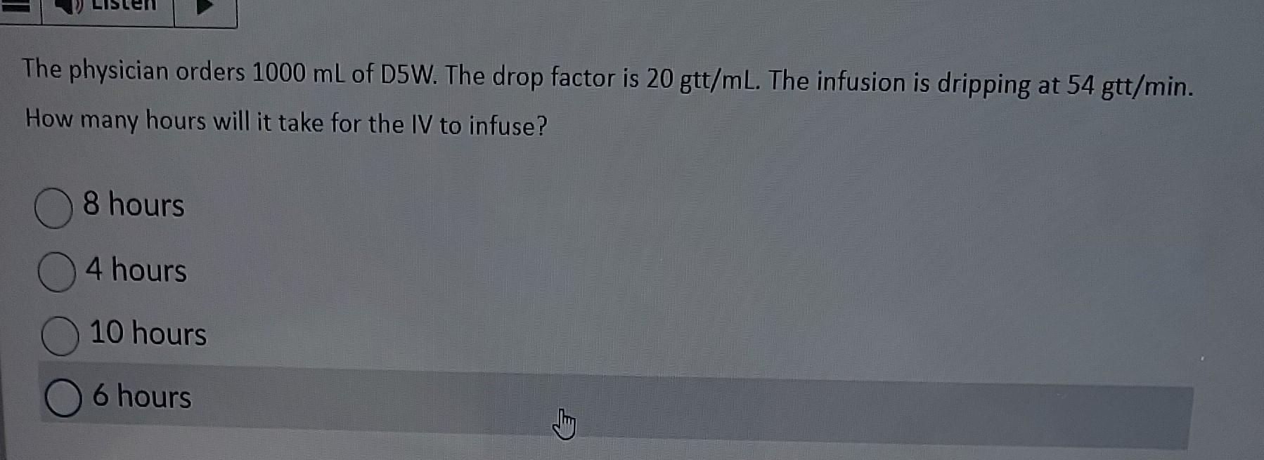 Solved The physician orders 1000 mL of D5 W. The drop factor | Chegg.com