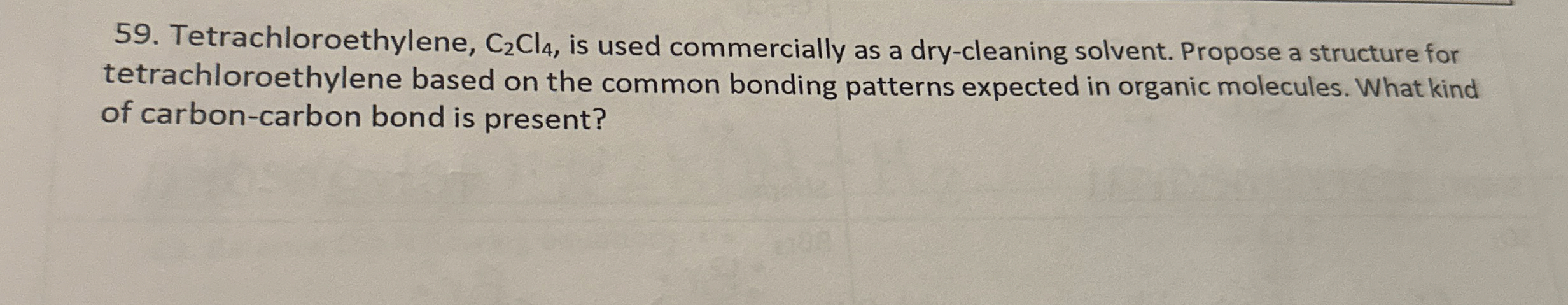 Solved Tetrachloroethylene, C2Cl4, ﻿is used commercially as | Chegg.com