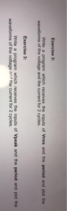 Solved Exercise 3: Write a program which receives the inputs | Chegg.com