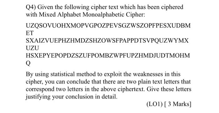 Solved Q4 Given The Following Cipher Text Which Has Been