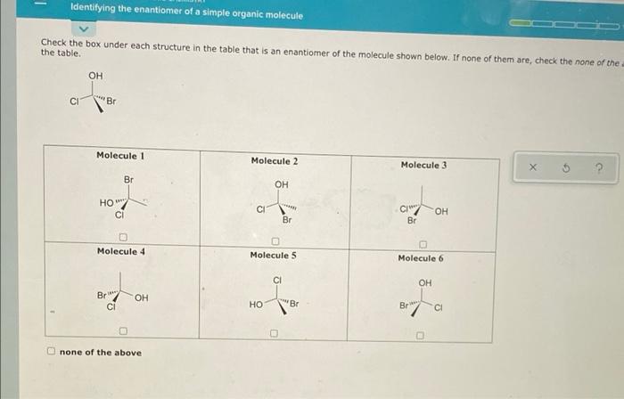 Solved Identifying the enantiomer of a simple organic | Chegg.com