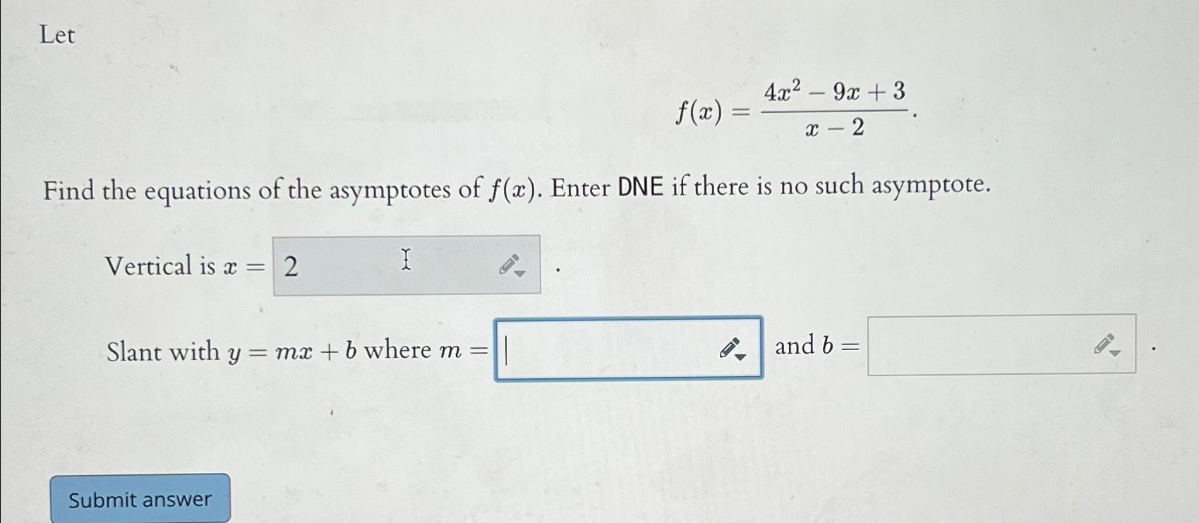 Solved Letf(x)=4x2-9x+3x-2.Find the equations of the | Chegg.com
