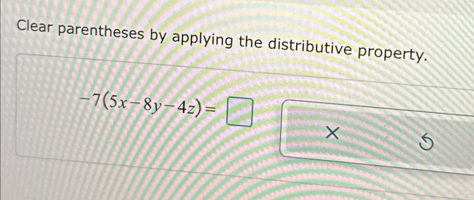 Solved Clear parentheses by applying the distributive | Chegg.com