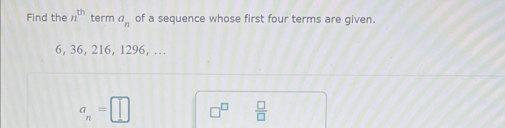 Find The Nth ﻿term An ﻿of A Sequence Whose First