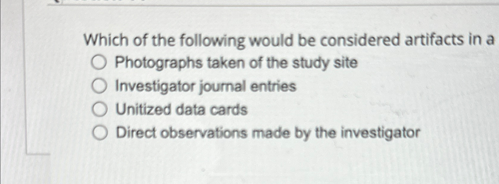 Solved Which of the following would be considered artifacts | Chegg.com