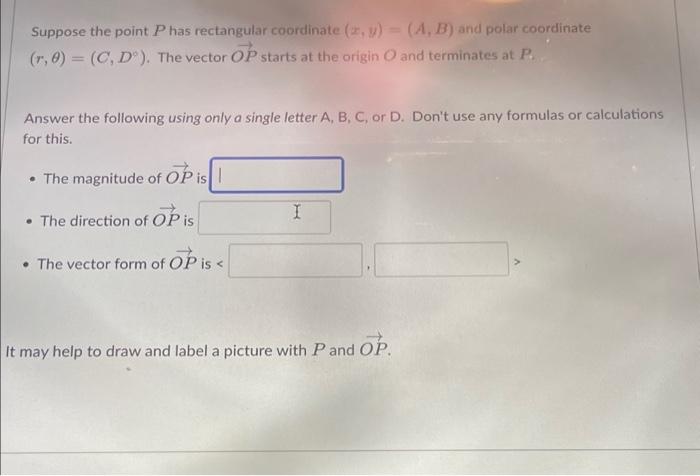 Solved Suppose the point P has rectangular coordinate (x, y) | Chegg.com