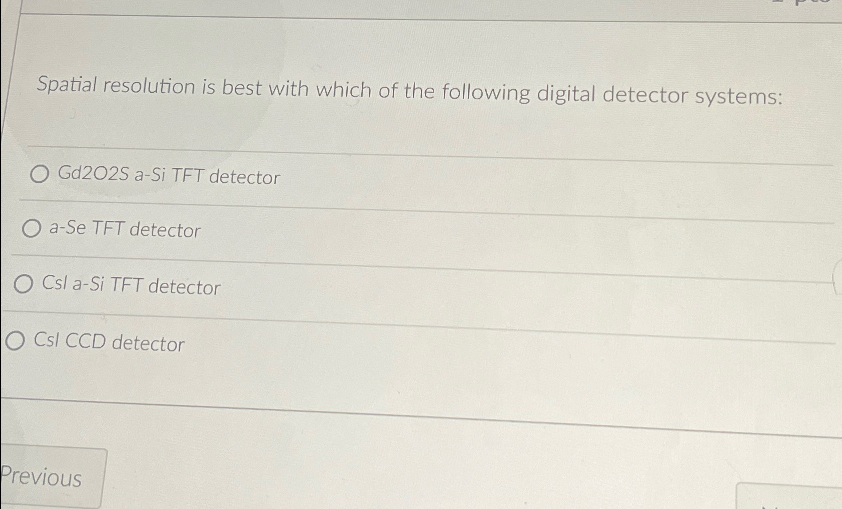 Solved Spatial resolution is best with which of the | Chegg.com