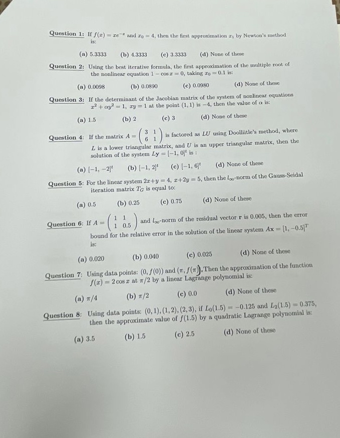 Solved Question 1: If f(x)=xe-x ﻿and x0=4, ﻿then the first | Chegg.com