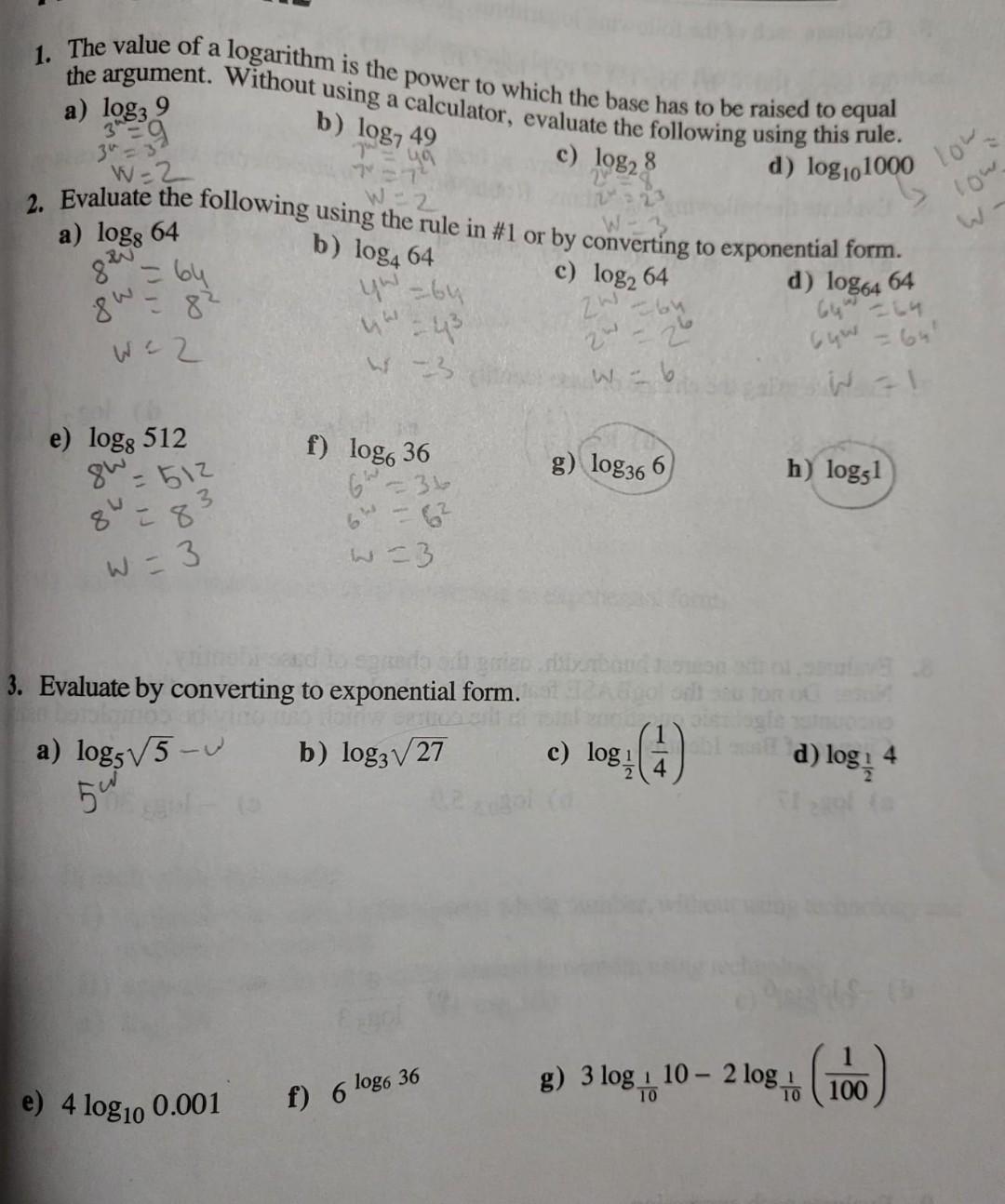 Solved 1. The value of a logarithm is the power to which the | Chegg.com