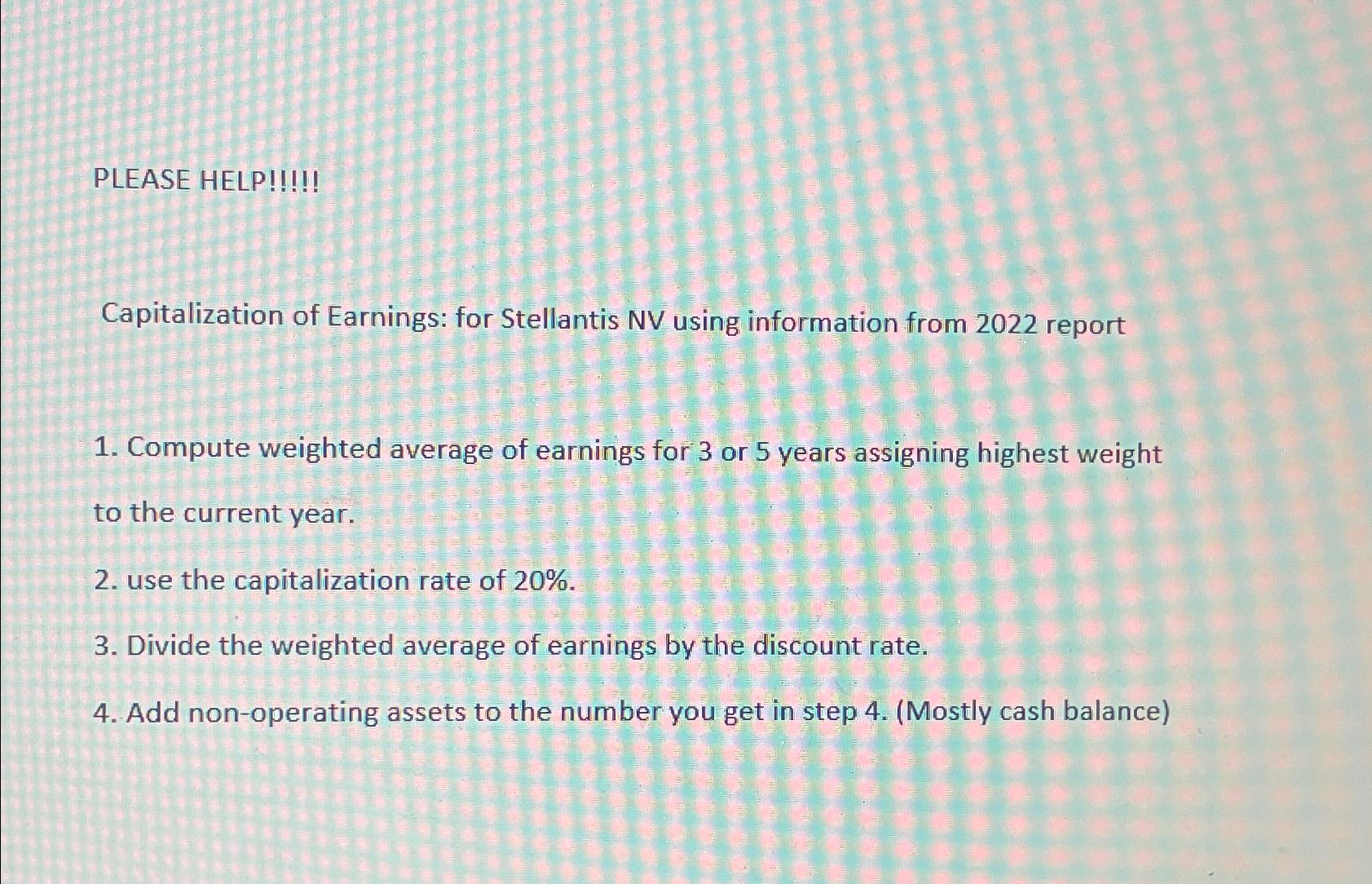 Solved PLEASE HELP!!!!!Capitalization of Earnings: for | Chegg.com