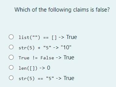 Solved Which of the following claims is false? list | Chegg.com