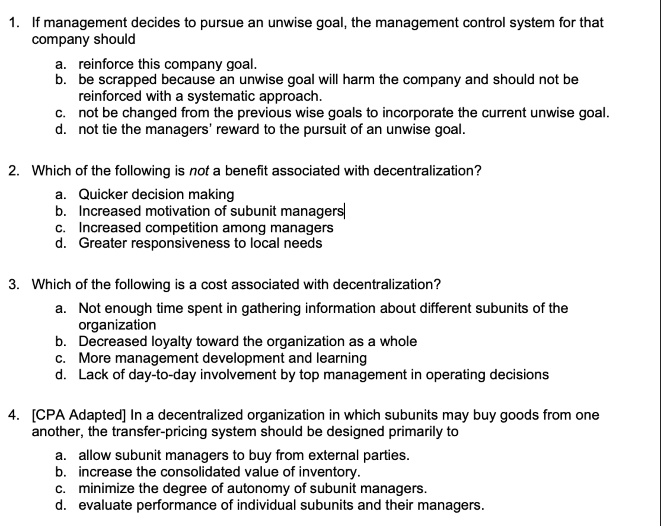 Solved If management decides to pursue an unwise goal, the | Chegg.com