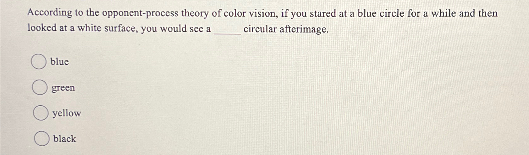 Solved According to the opponent-process theory of color | Chegg.com