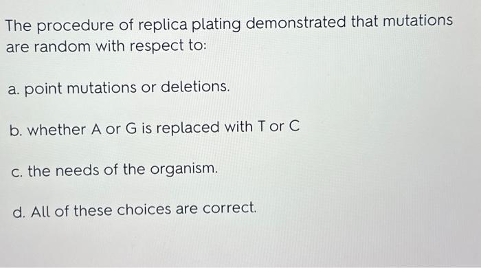 Solved The procedure of replica plating demonstrated that | Chegg.com