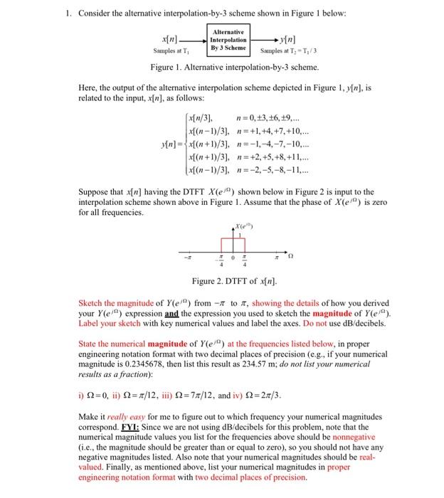 Solved 1. Consider the alternative interpolation-by-3 scheme | Chegg.com