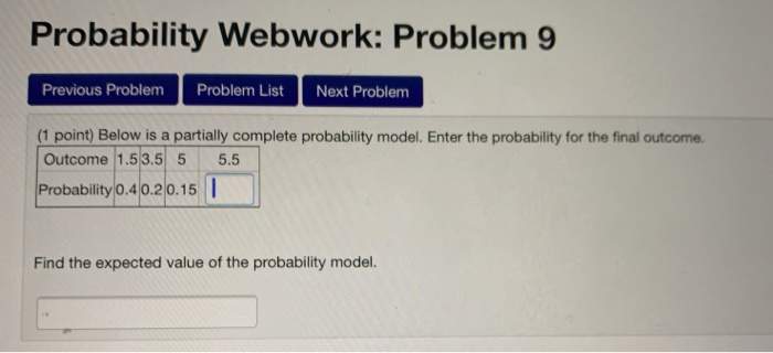 Solved Probability Webwork: Problem 9 Previous Problem | Chegg.com