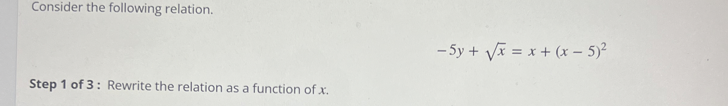 Solved Consider the following relation.-5y+x2=x+(x-5)2: | Chegg.com