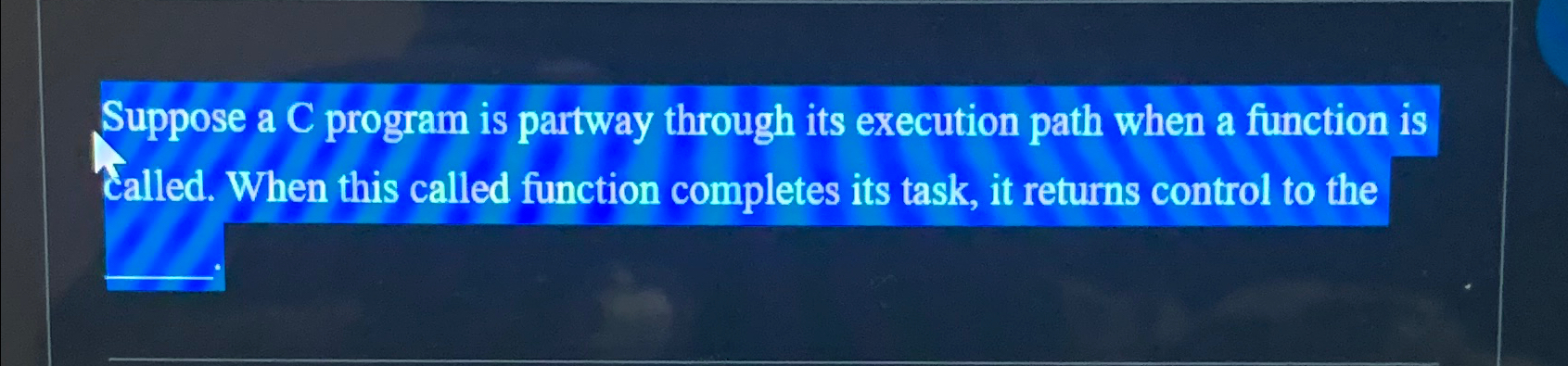 Solved Suppose a C program is partway through its execution | Chegg.com