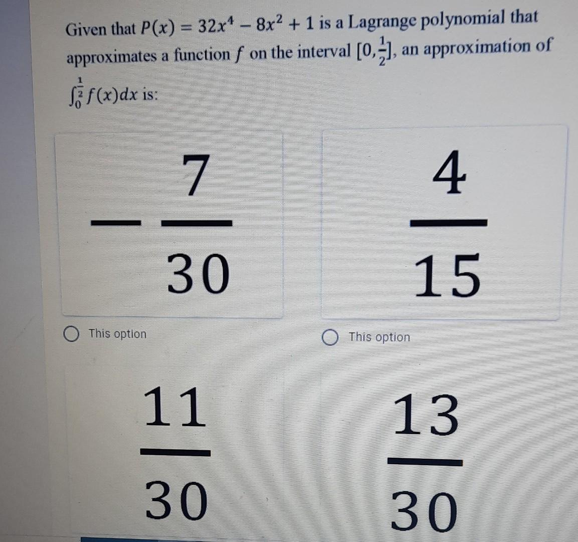 Solved - 2 Given that P(x) = 32x* - 8x2 + 1 is a Lagrange | Chegg.com