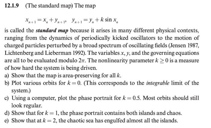 Solved 12.1.9 (The standard map) The map *+1 = x, + yn+1 | Chegg.com