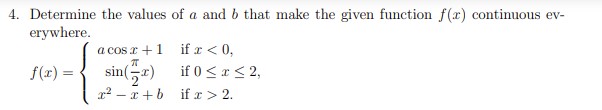 Solved Determine the values of a and b ﻿that make the given | Chegg.com