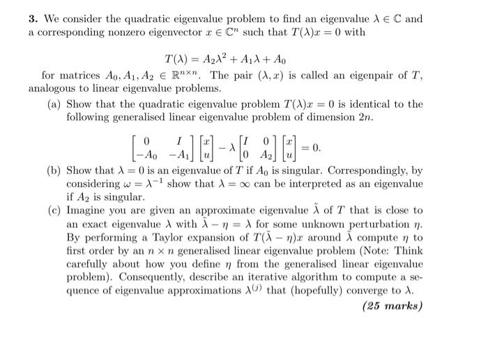 3. We consider the quadratic eigenvalue problem to | Chegg.com