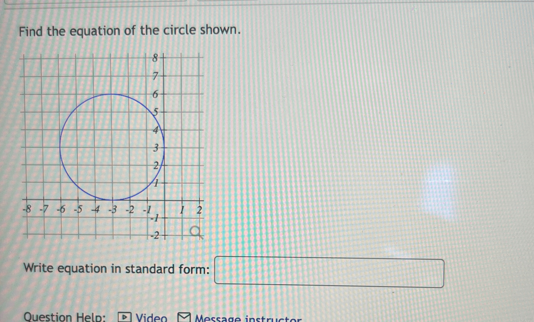 Solved Find the equation of the circle shown.Write equation | Chegg.com