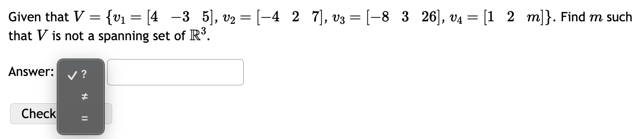 Solved Given that V = { ﻿v1 = [ 4 -3 5], ﻿v2 = [-4 2 7], | Chegg.com
