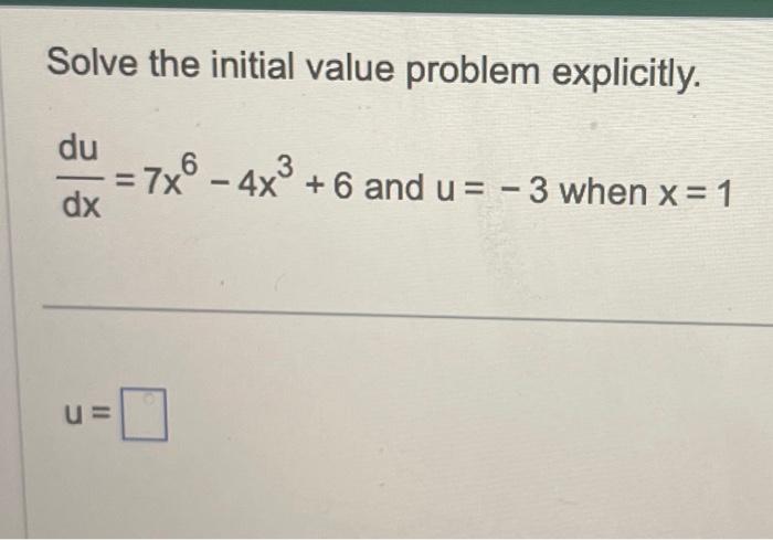 Solved Solve the initial value problem explicitly. | Chegg.com