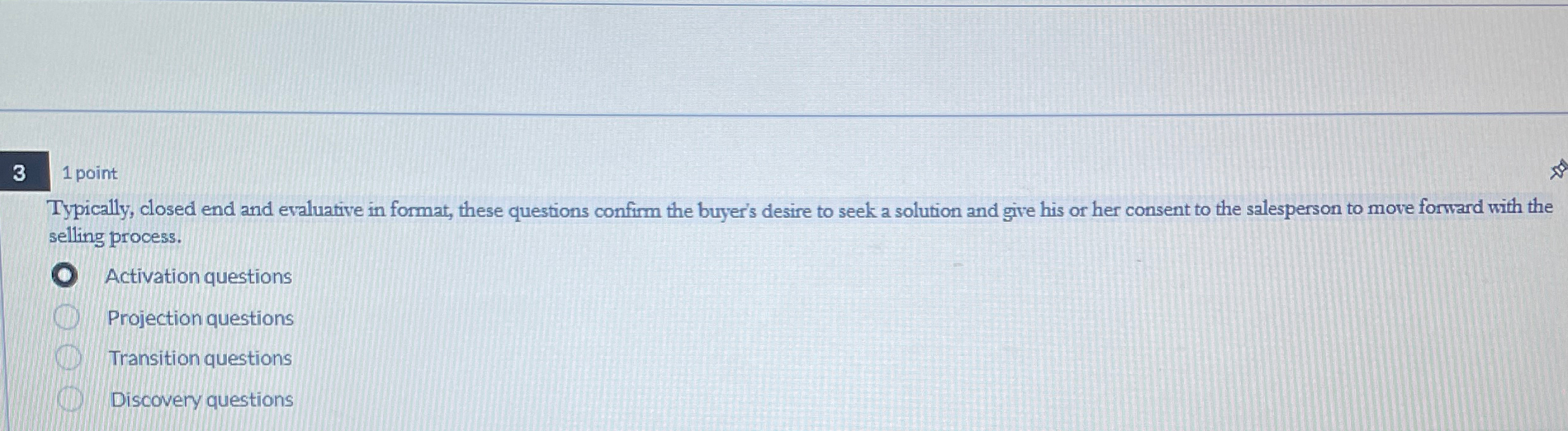 Solved 3 1 ﻿pointTypically, closed end and evaluative in | Chegg.com