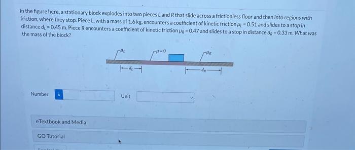 Solved In the figure here, a stationary block explodes into | Chegg.com