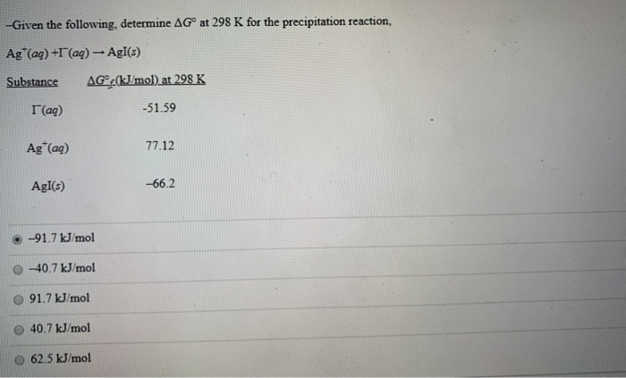 Solved Given the following, determine AGⓇ at 298 K for the | Chegg.com