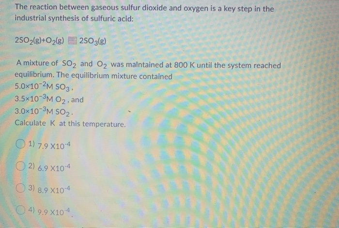 Solved The reaction between gaseous sulfur dioxide and | Chegg.com