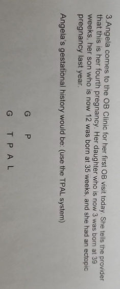 Solved 3.Angela comes to the OB Clinic for her first OB | Chegg.com